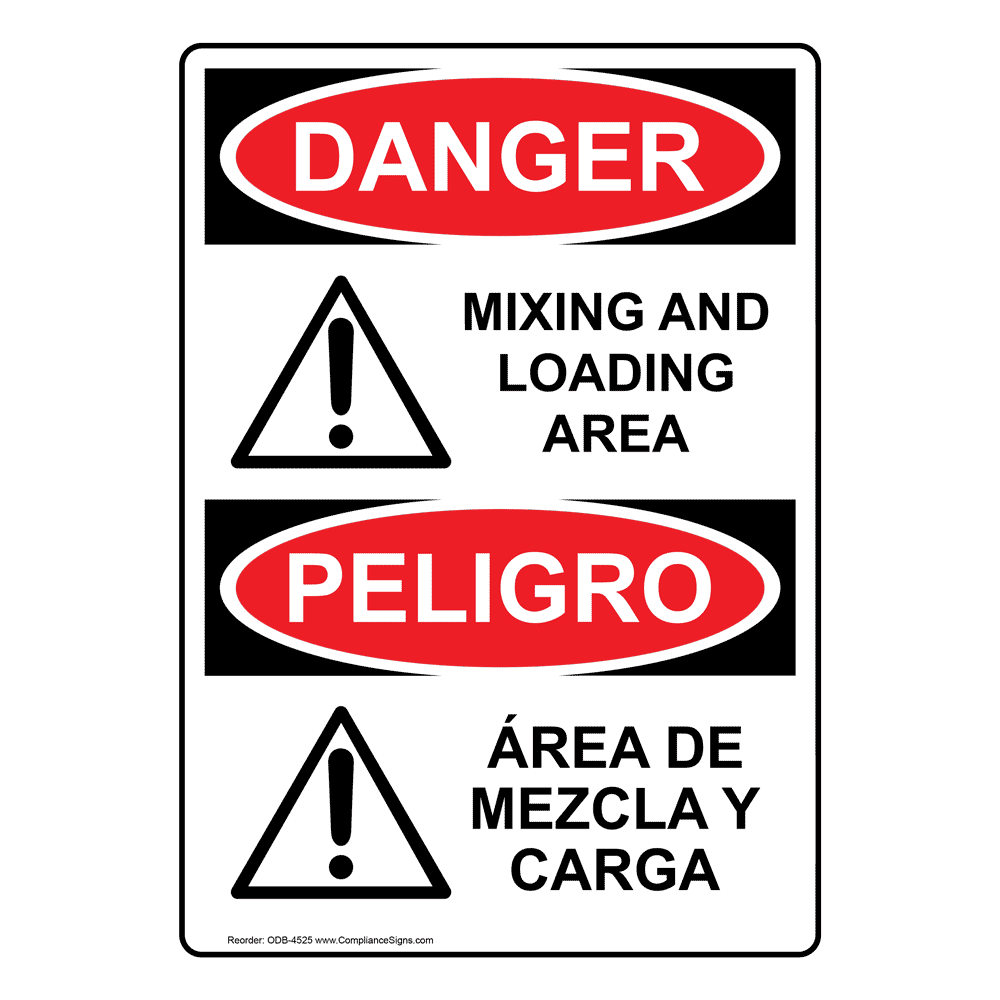 OSHA DANGER Mixing And Loading Area Sign ODE-4525 Transportation