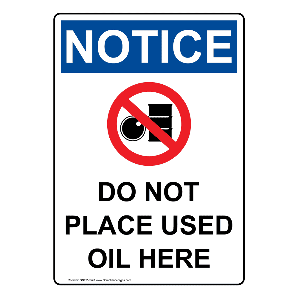 Portrait OSHA Do Not Place Used Oil Here Sign With Symbol ONEP-9570