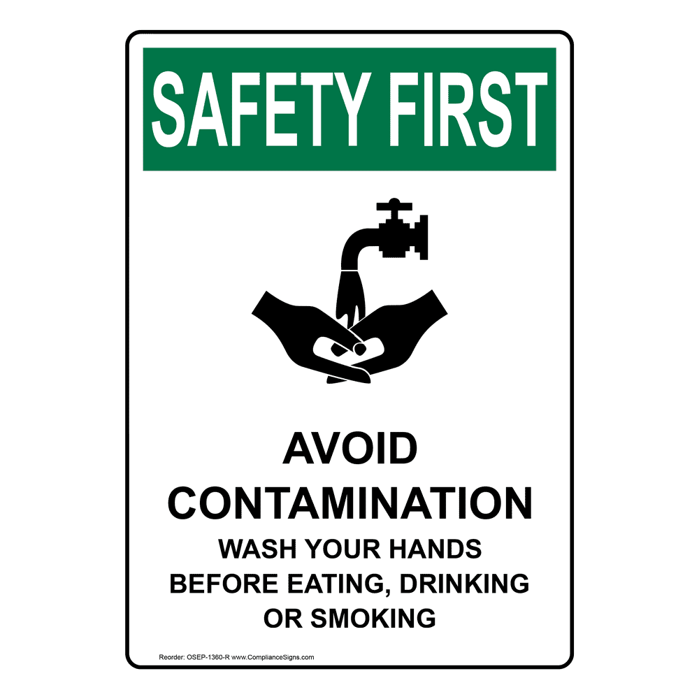 OSHA SAFETY FIRST Avoid Contamination Wash Hands Sign OSE-1360-R