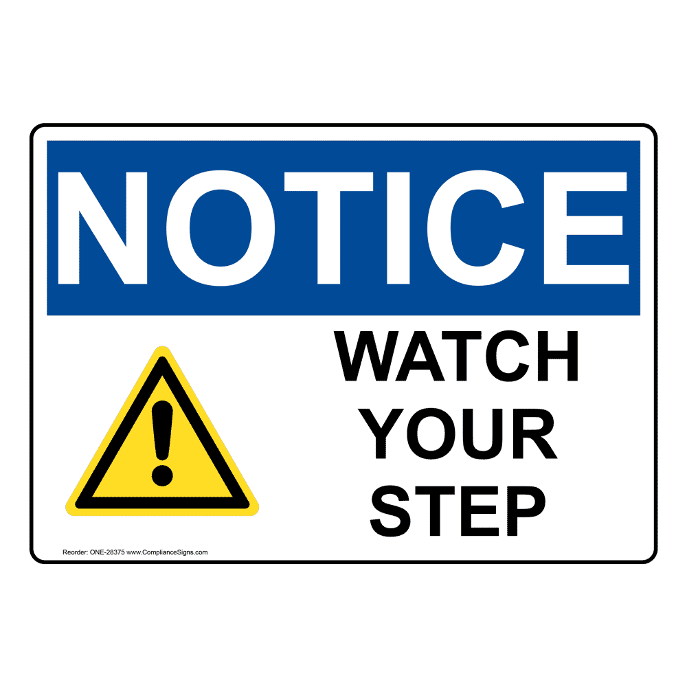 OSHA Watch Your Step Sign With Symbol ONE-28375