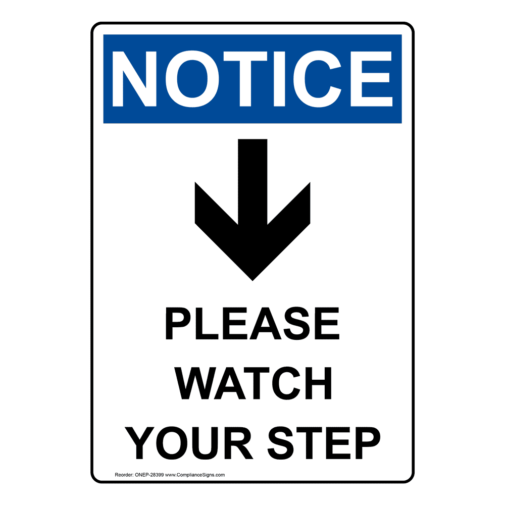Portrait OSHA Please Watch Your Sign With Symbol ONEP-28399