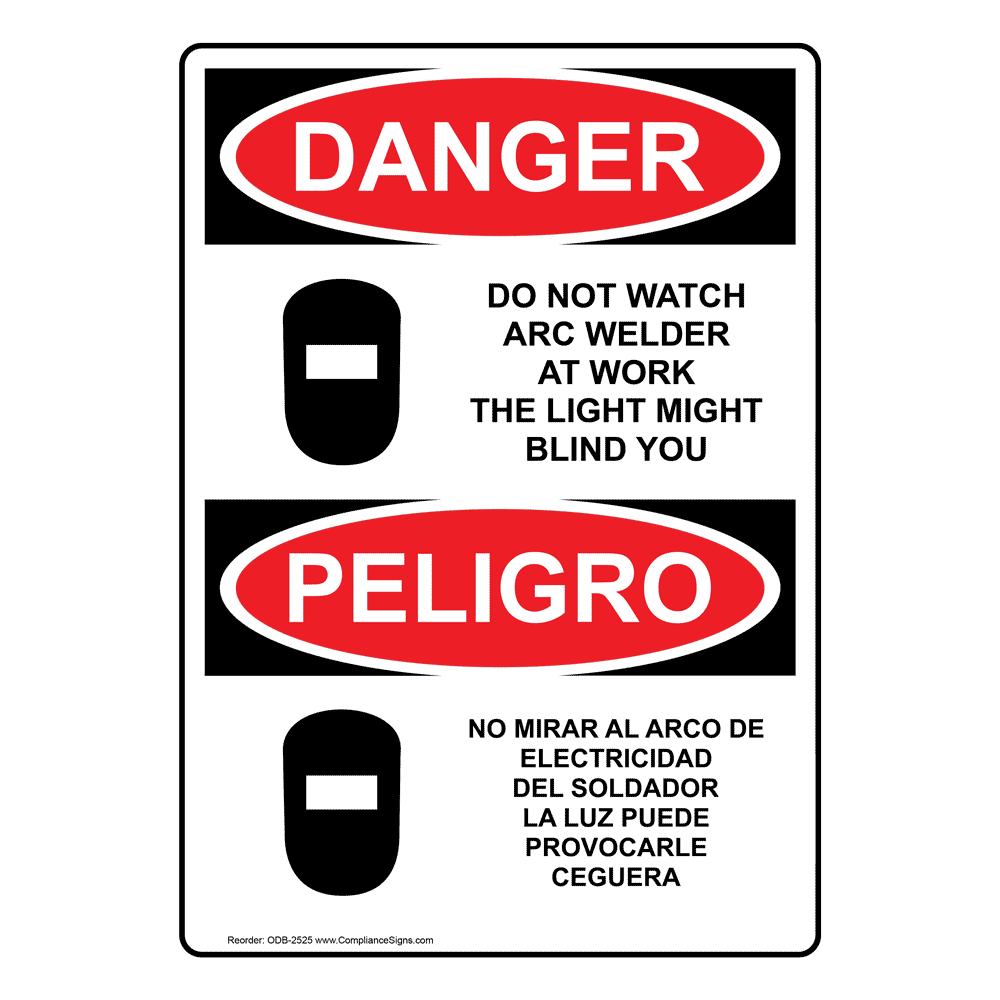 OSHA DANGER Do Not Watch Arc Welder At Work Bilingual Sign ODB-2525