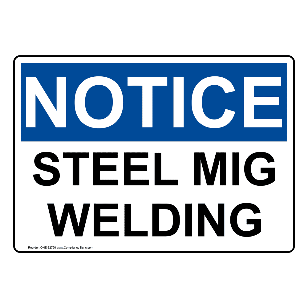 OSHA Steel Mig Welding Sign ONE-32720