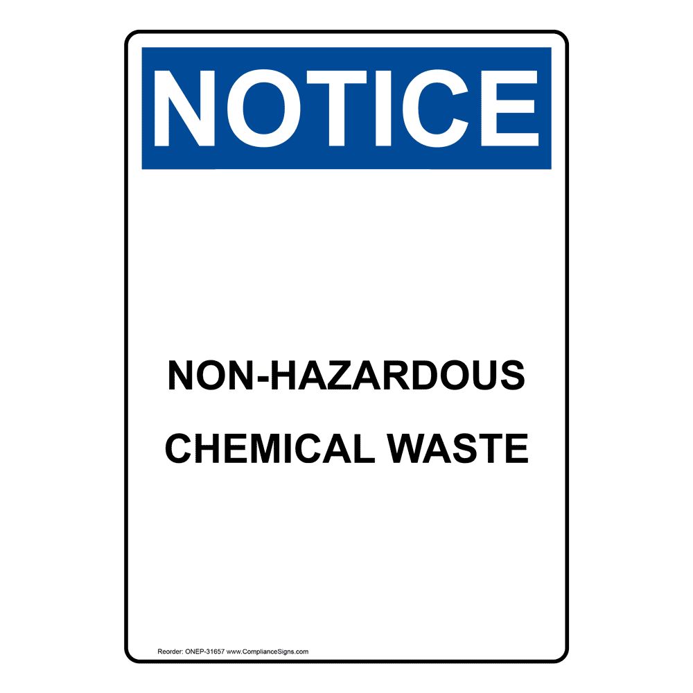 Portrait OSHA Non-Hazardous Chemical Waste Sign ONEP-31657