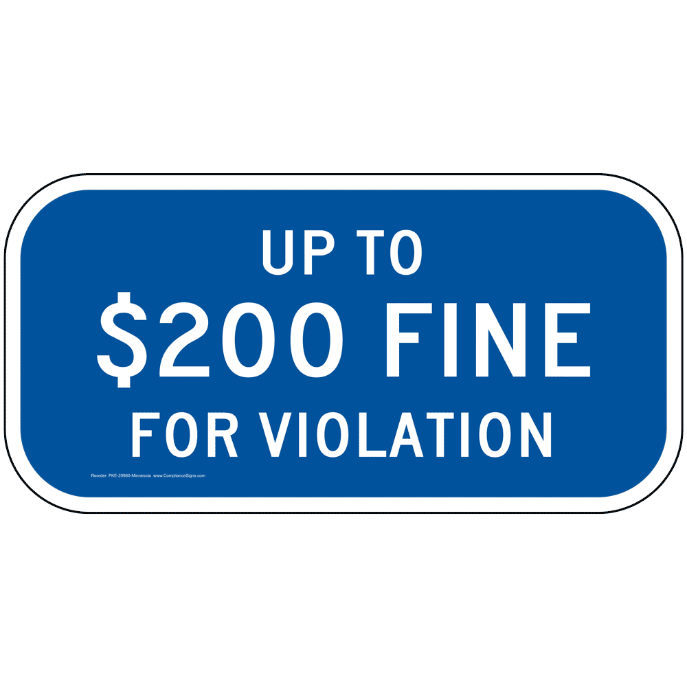 Up To $200 Fine For Violation Sign PKE-20980-Minnesota Parking Control