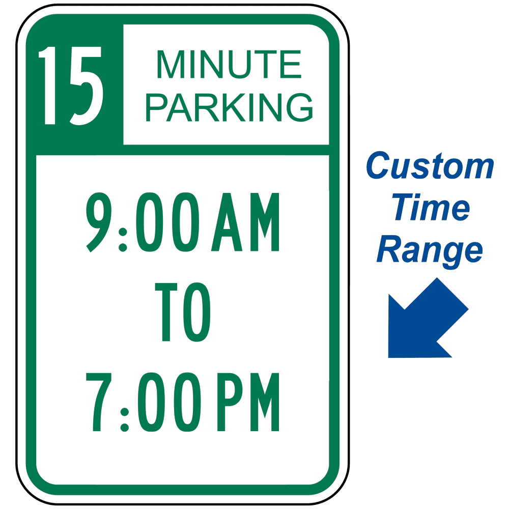 15 Minute Parking Sign PKE-21375 Parking Control