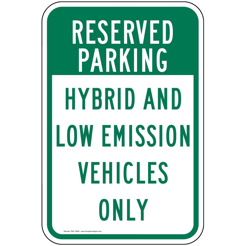 Reserved Parking Hybrid And Low Emission Vehicles Only Sign PKE-13800