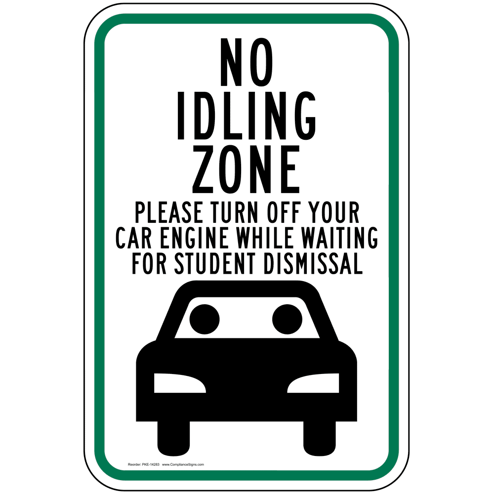 No Idling Zone Please Turn Off Your Car Sign PKE-14283 Parking Control