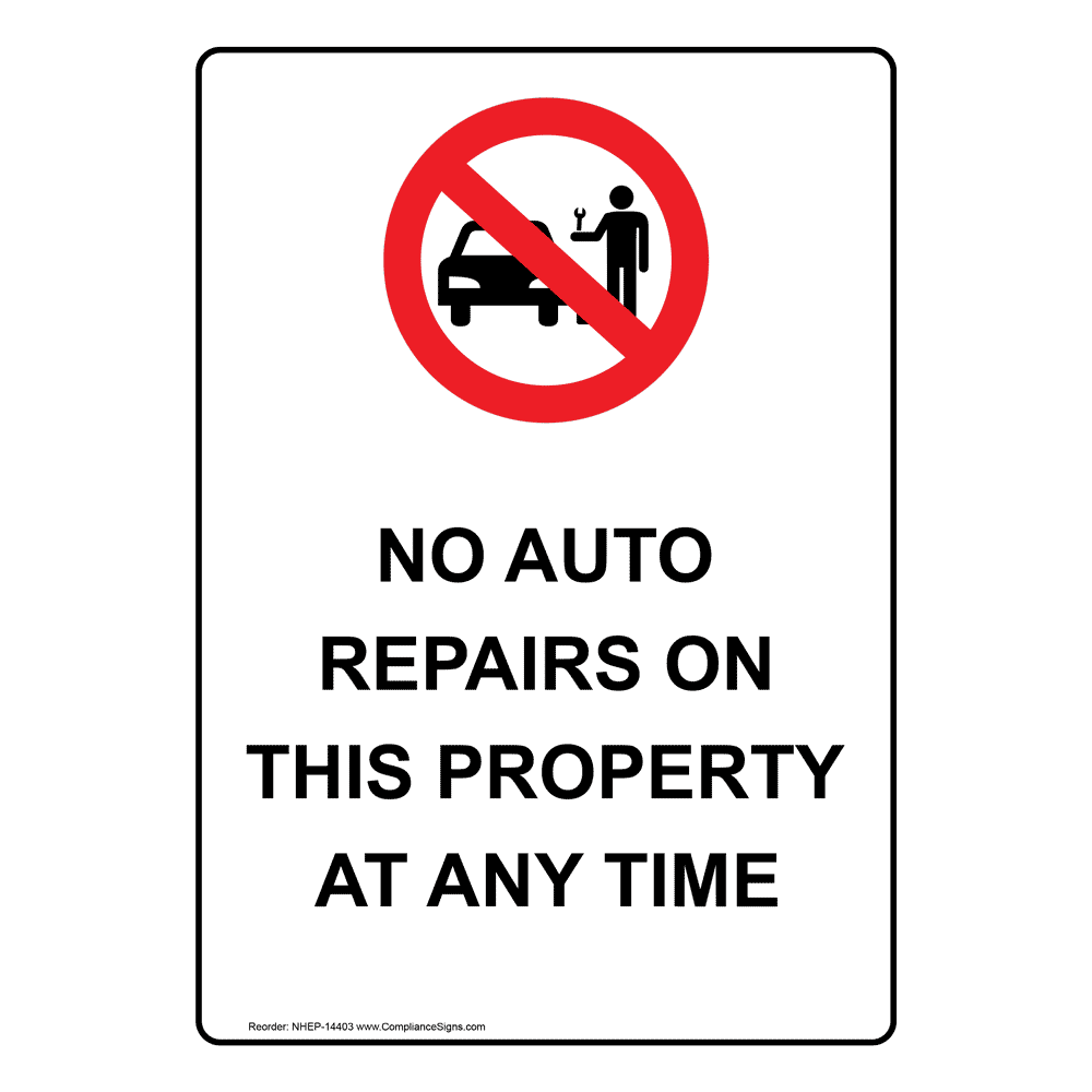 Portrait No Auto Repairs On Property At Any Time Sign NHEP-14403 Parking
