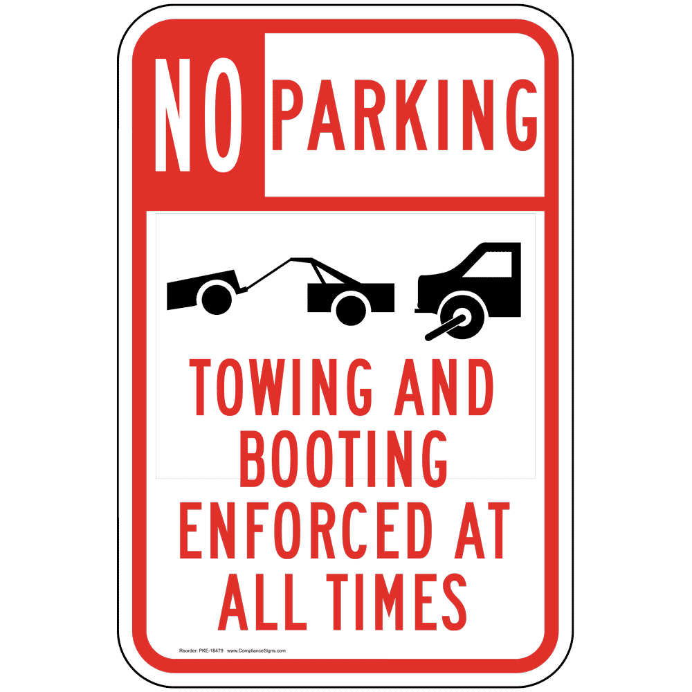 No Parking Towing And Booting Enforced Sign PKE-18479 Parking Control