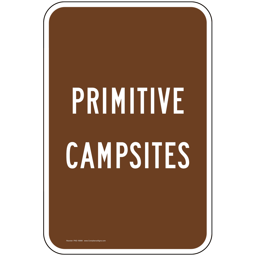 Primitive Campsites Sign PKE-16899 Parks / Camping