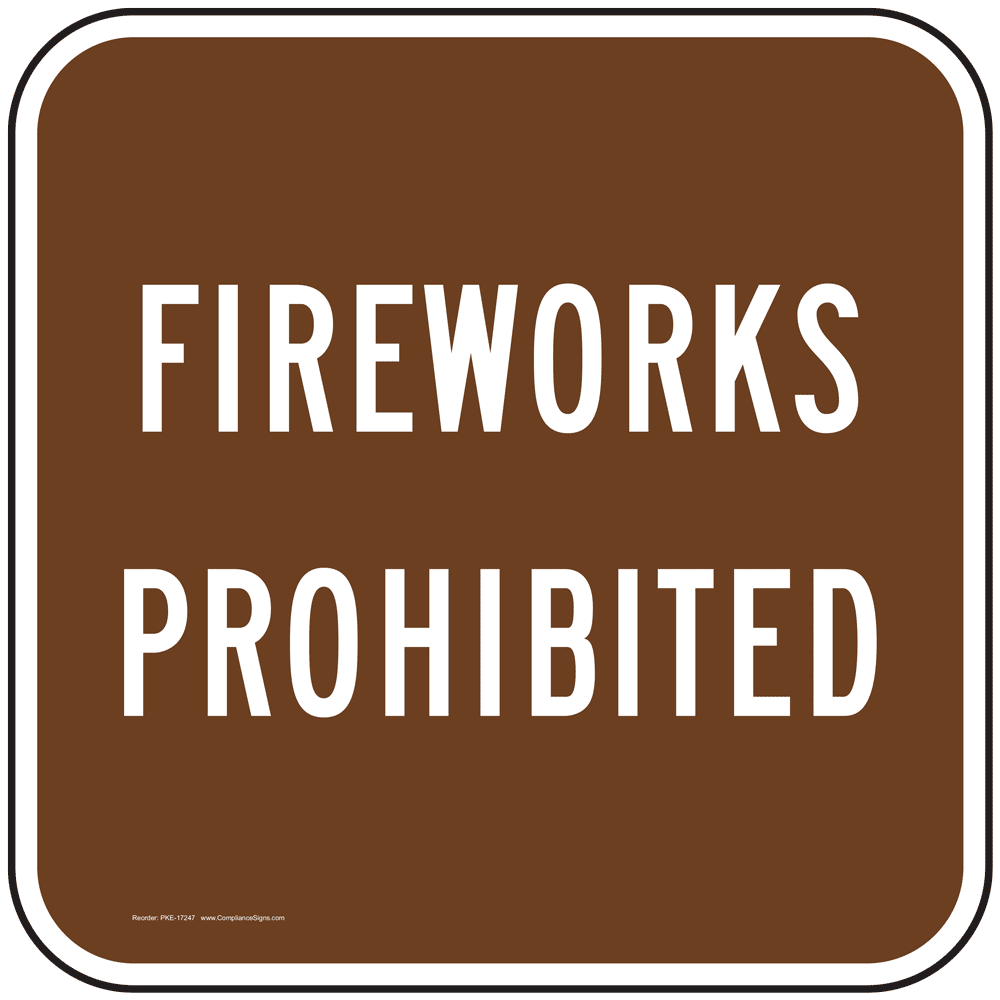 Fireworks Prohibited Sign PKE-17247 Parks / Camping