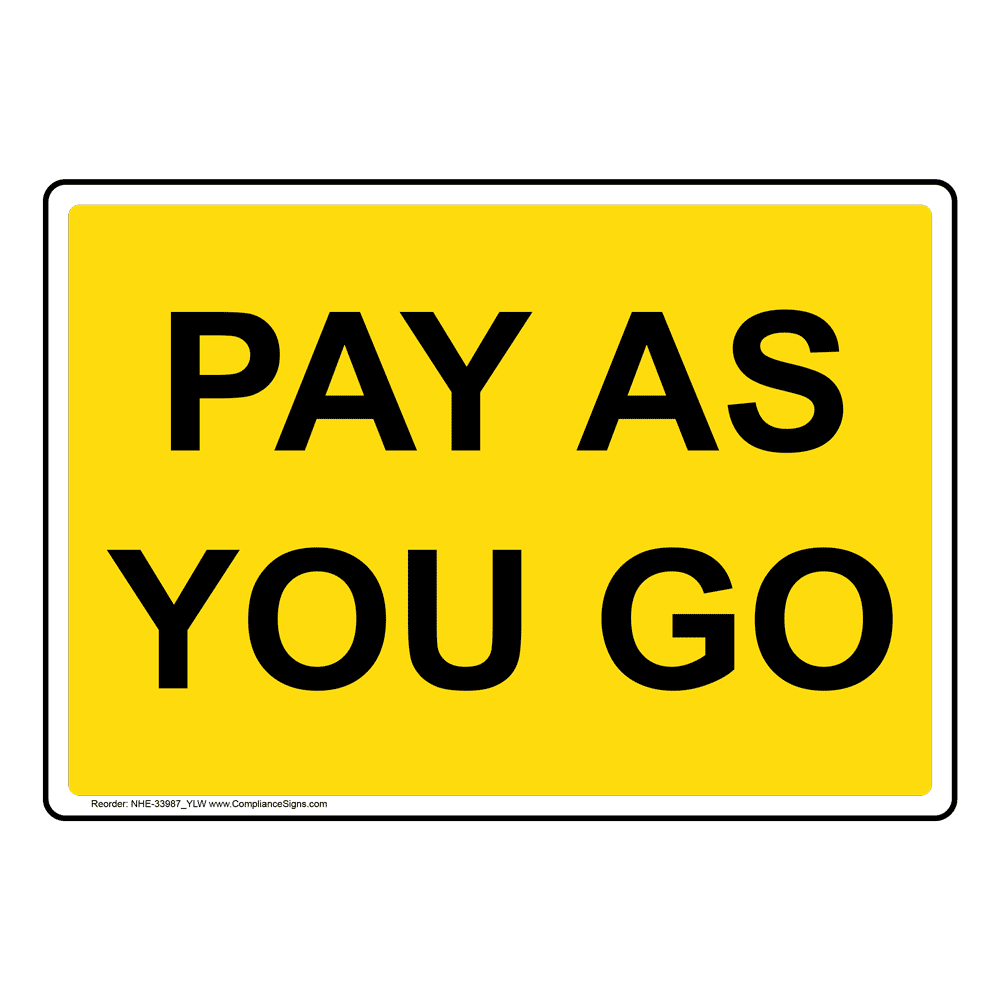 Pay As You Go Sign NHE 33987 YLW