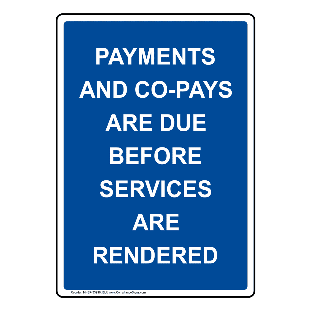 Portrait Payments And Co-Pays Are Due Before Sign NHEP-33990_BLU