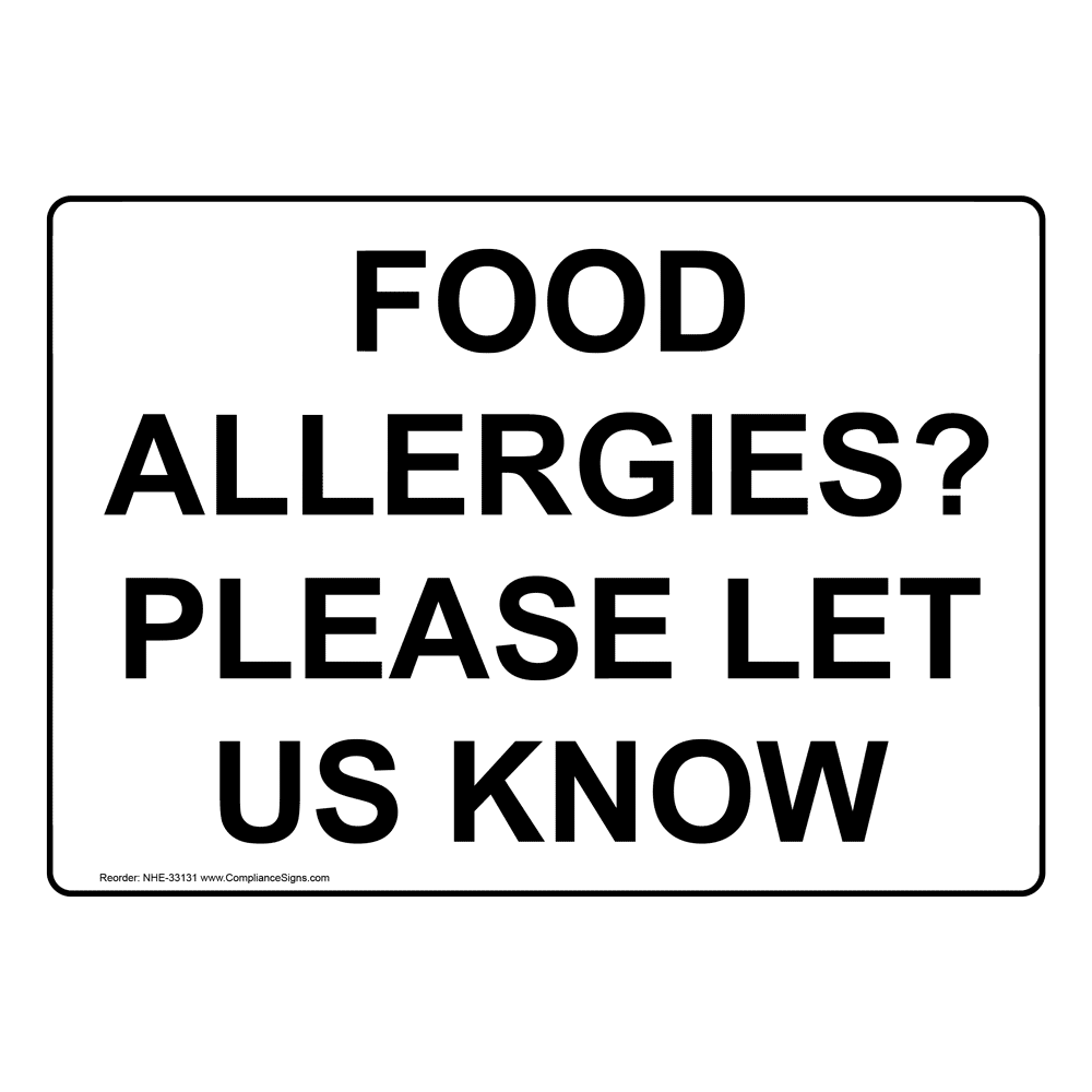 Food Allergies Please Let Us Know Sign NHE 33131