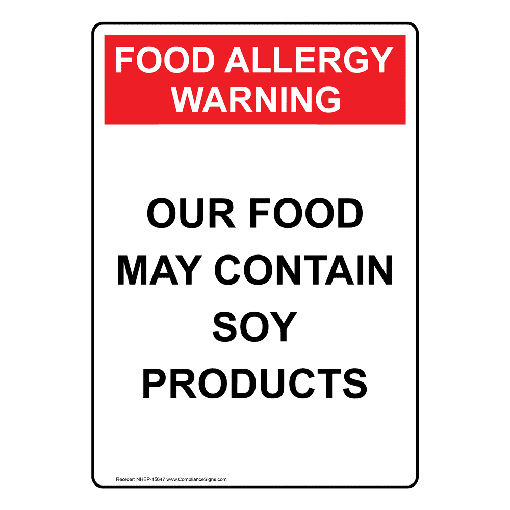 Food Allergy Warning Our Food May Contain Soy Products Sign NHE-15647