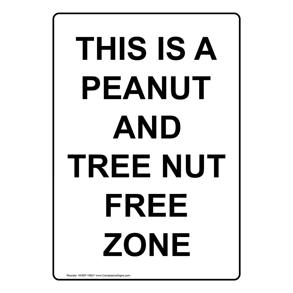 Portrait This Is A Peanut And Tree Nut Free Zone Sign NHEP-15657
