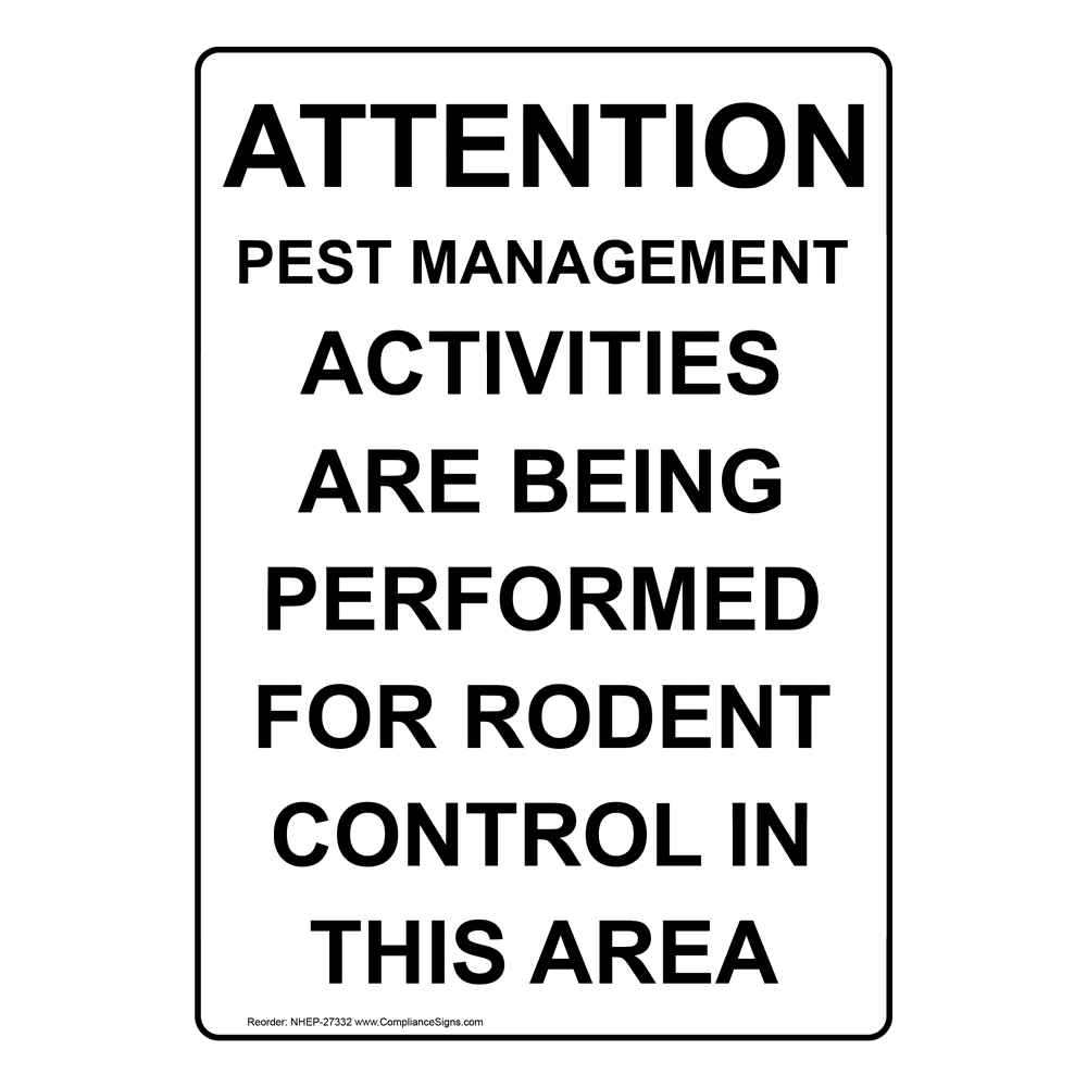 Portrait Attention Pest Management Activities Sign NHEP-27332