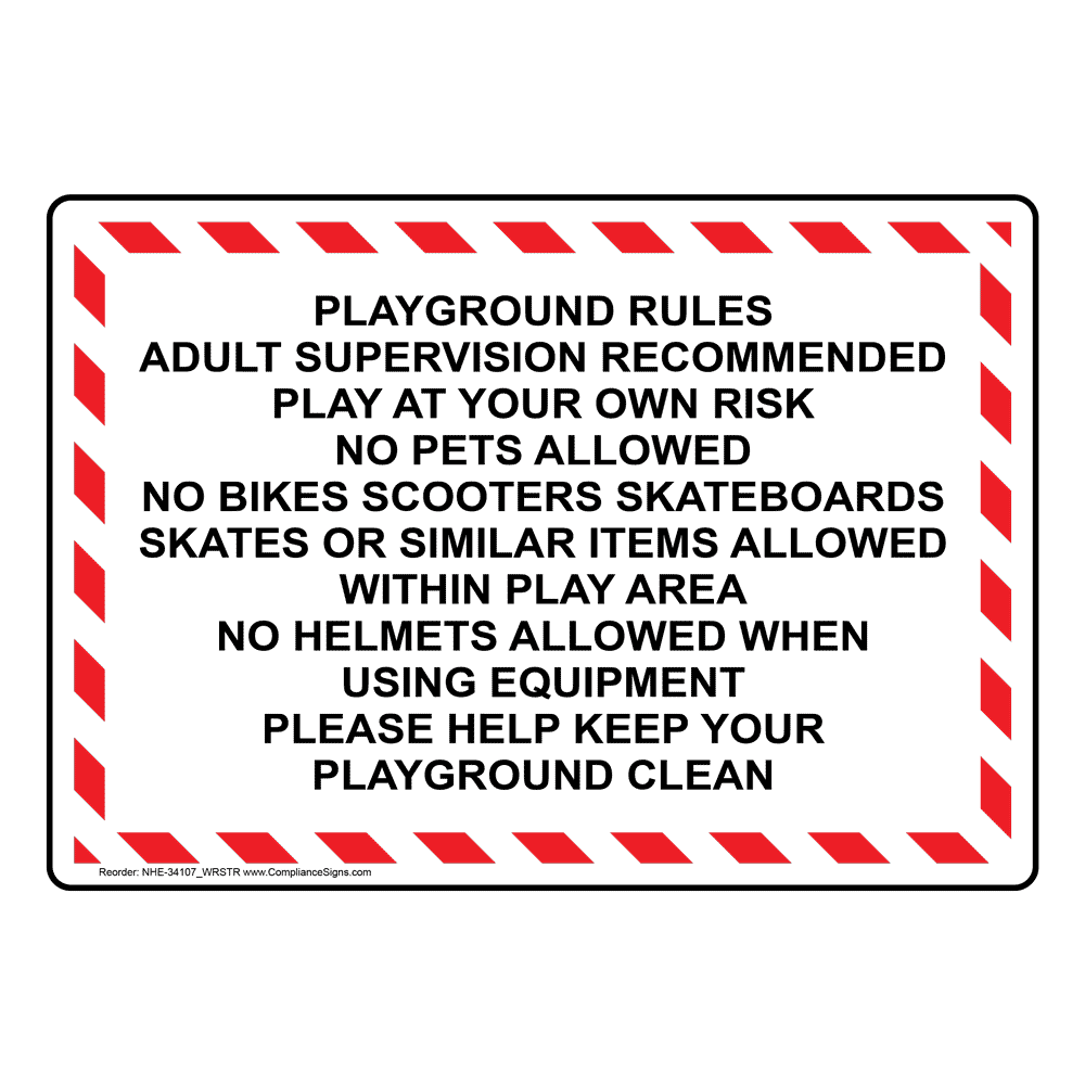 Playground Rules Adult Supervision Recommended Sign NHE 34107 WRSTR playground-rules-adult-supervision-recommended-sign-nhe-34107-wrstr