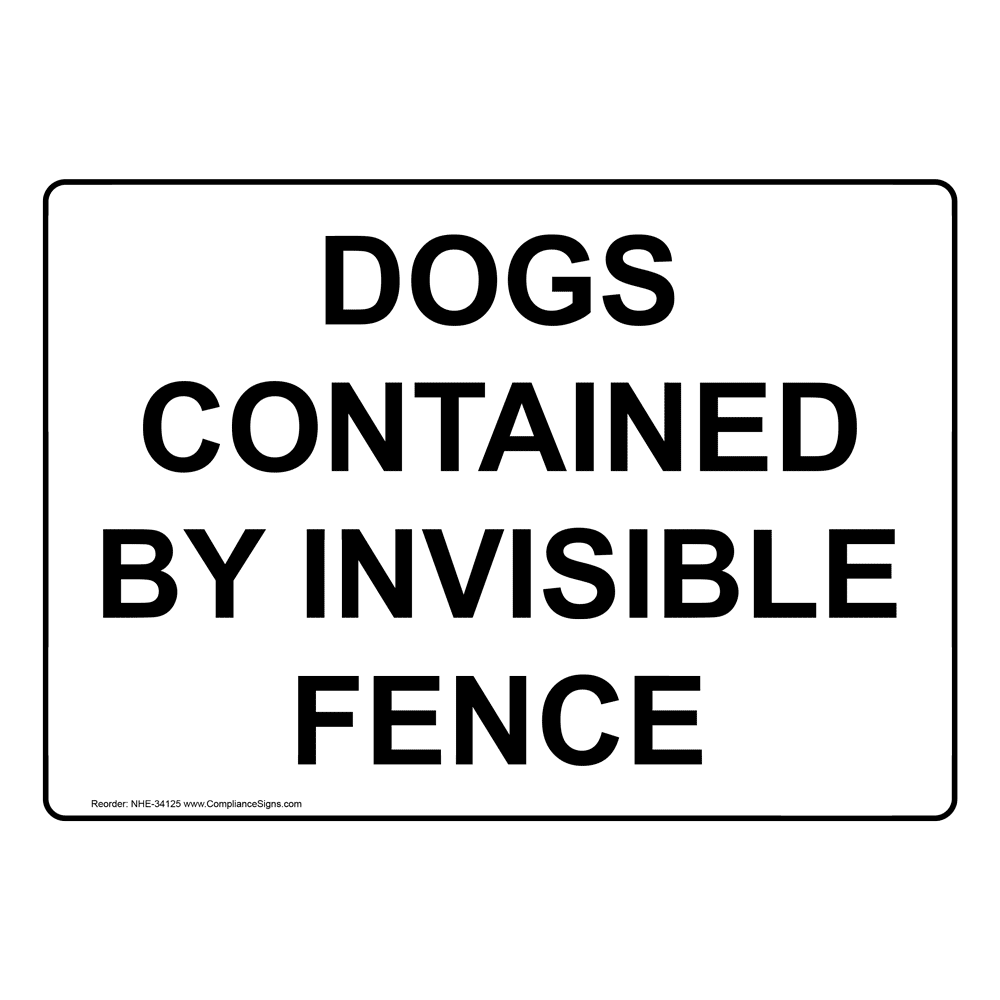 dogs-contained-by-invisible-fence-sign-nhe-34125-wrstr