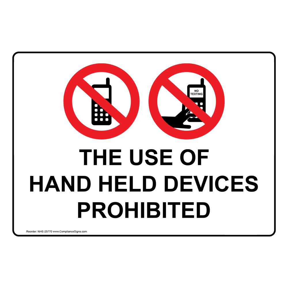 Use Of Hand Held Devices Prohibited Vehicle Sign NHE-25770 Cell Phones
