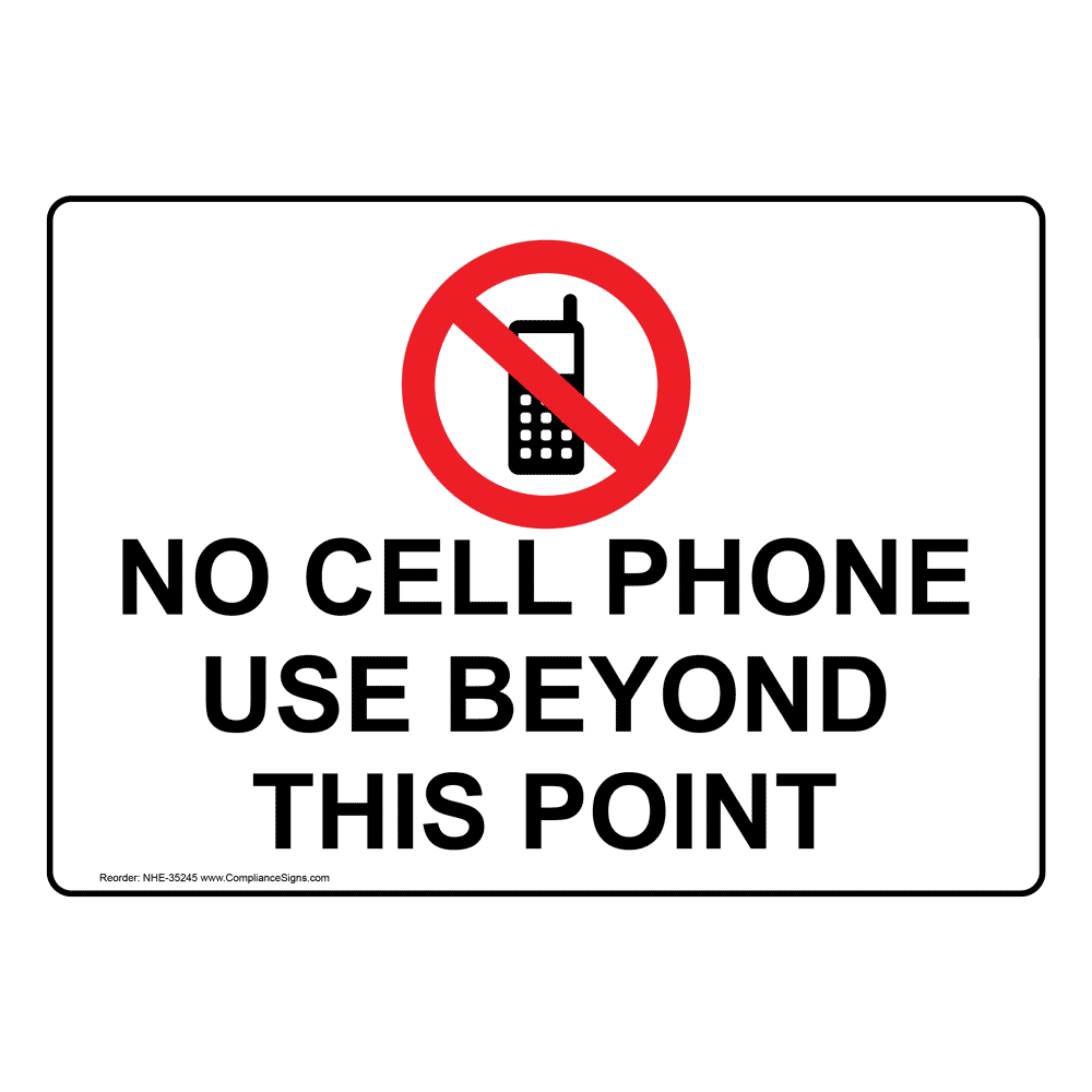 No Cell Phone Use Beyond This Point Sign With Symbol NHE-35245