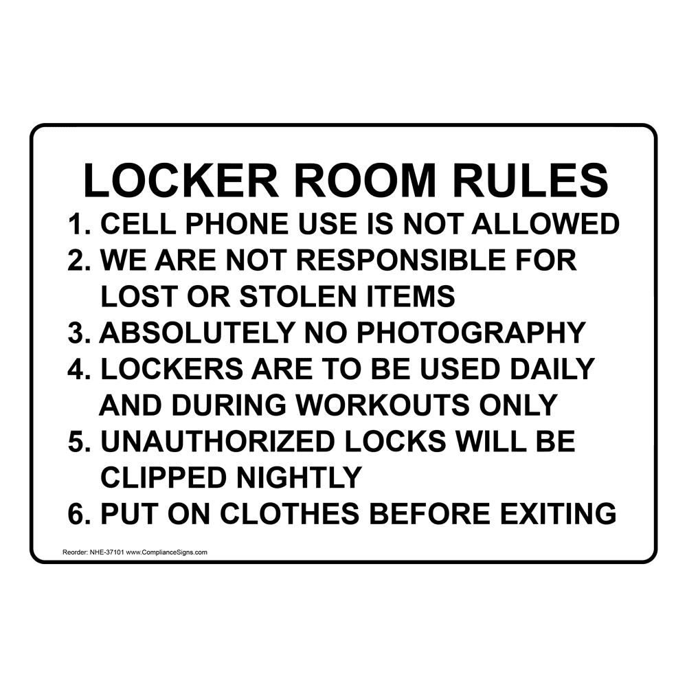 Locker Room Rules 1 Cell Phone Use Is Not Allowed Sign NHE 37101 Locker Room Rules 1 Cell Phone Use Is Not Allowed Sign NHE 37101