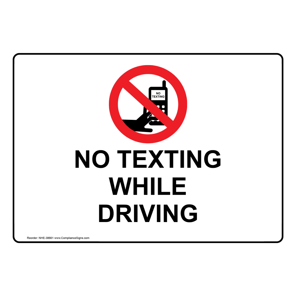 No Texting While Driving Sign With Symbol NHE-38661
