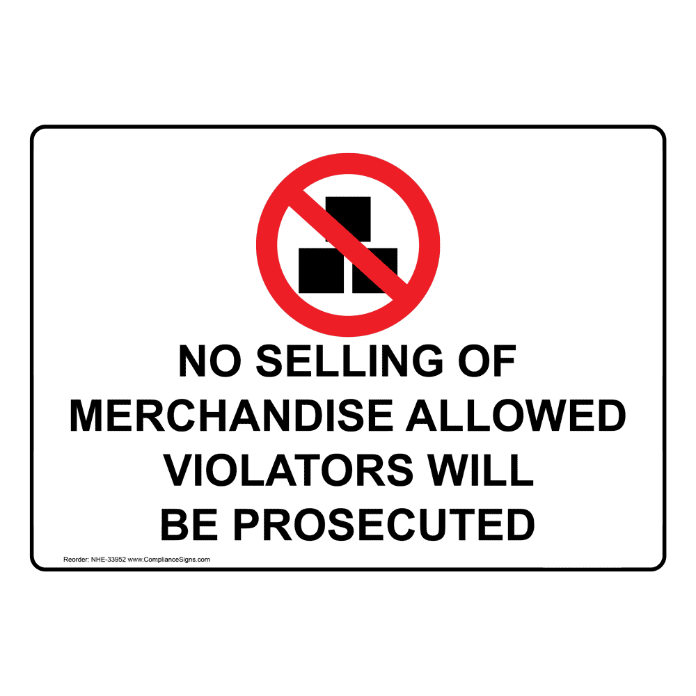 No Selling Of Merchandise Allowed Sign With Symbol NHE-33952