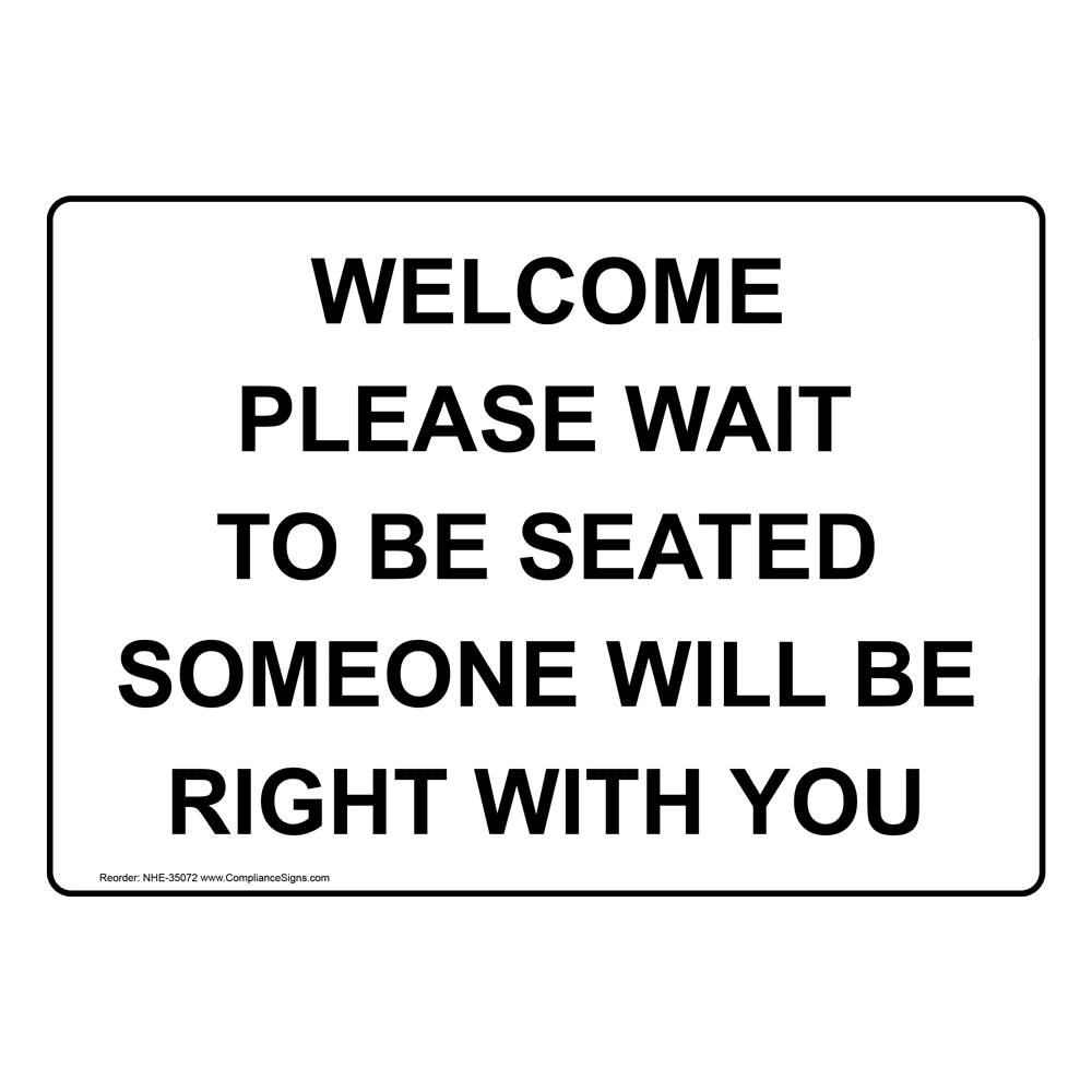 Please Wait Until Called