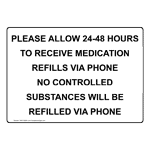 Medication Refills Safety Signs from ComplianceSigns.com