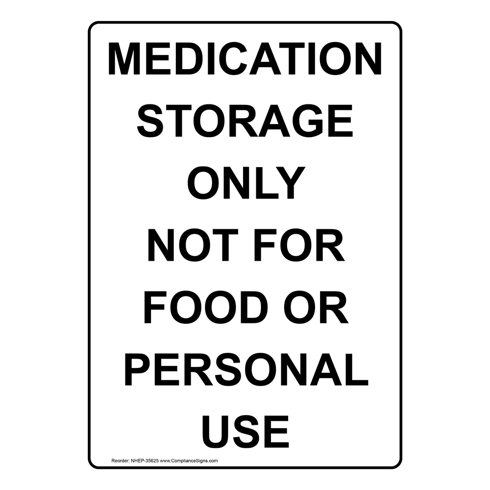 Portrait Medication Storage Only Not For Food Sign NHEP-35625