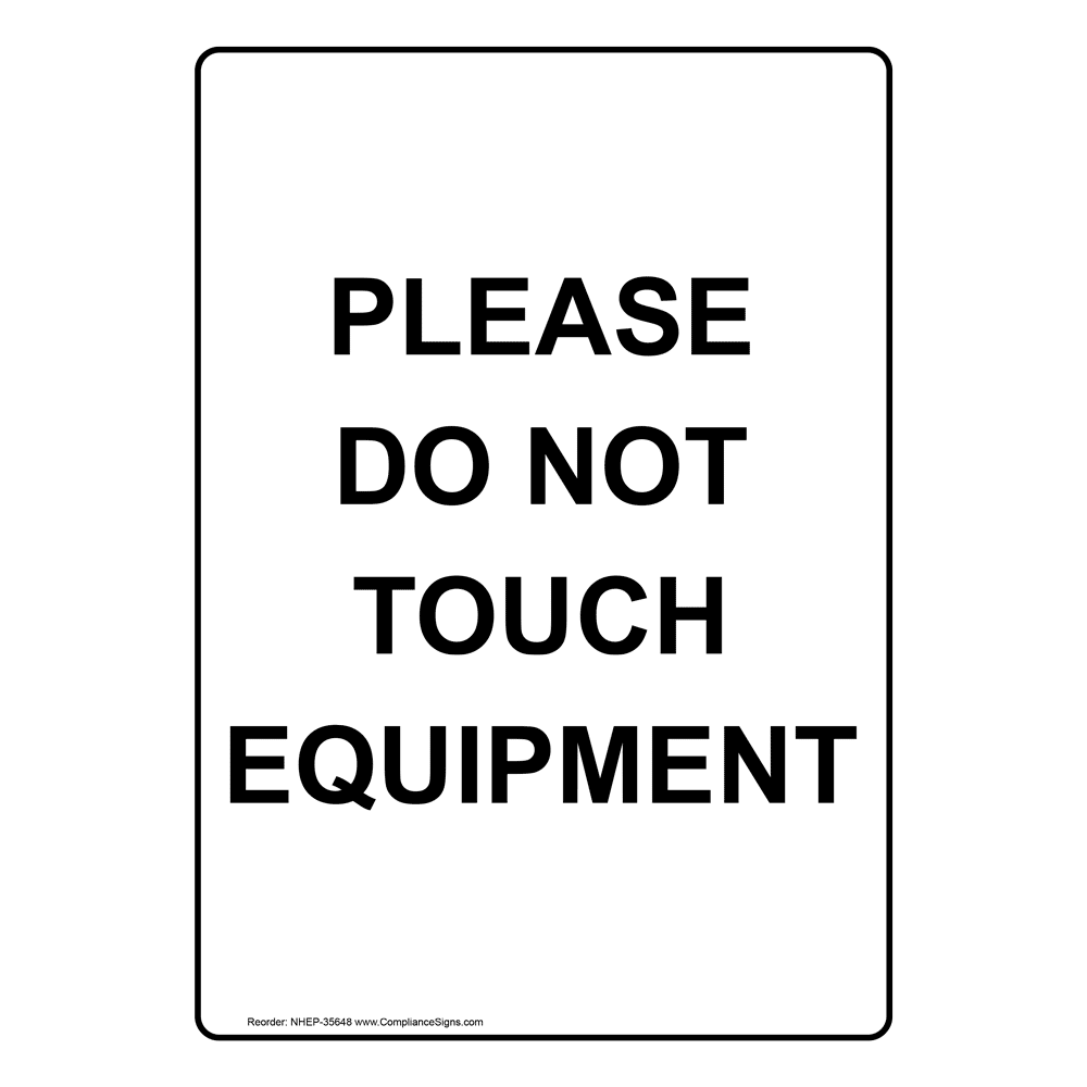 Please Do Not Touch Signs Printable - prntbl.concejomunicipaldechinu.gov.co