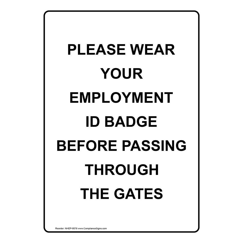 Wear Your Id Sign