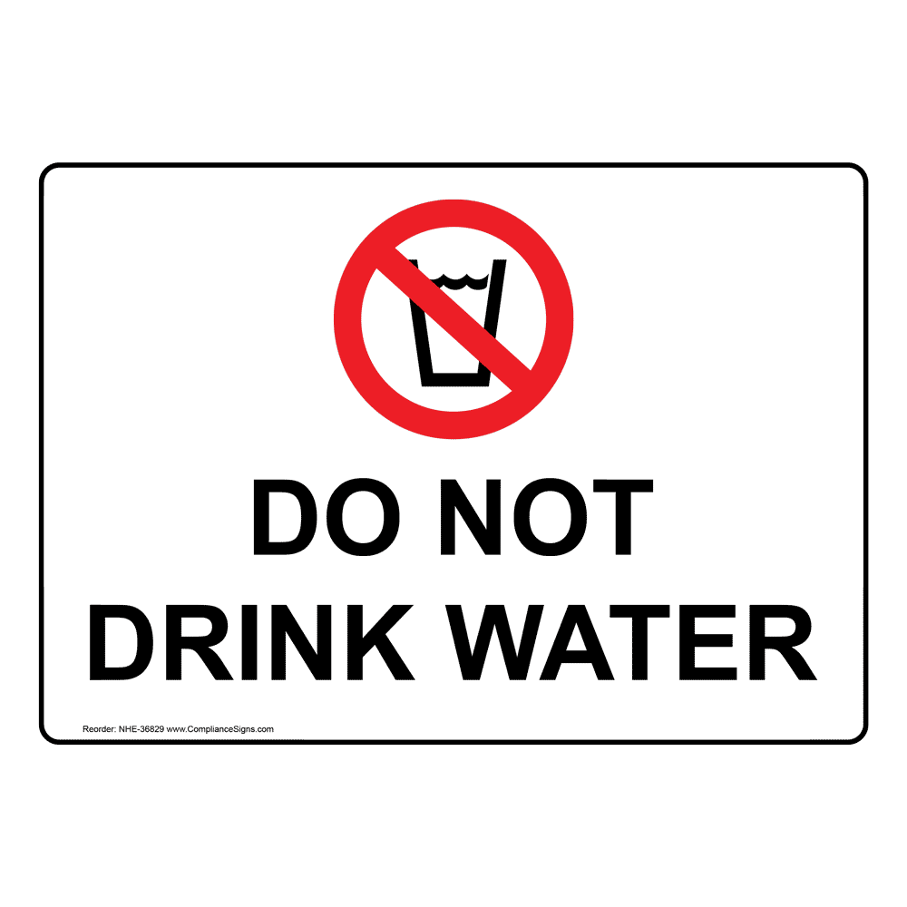 Do Not Drink Water Sign With Symbol NHE 36829 do-not-drink-water-sign-with-symbol-nhe-36829