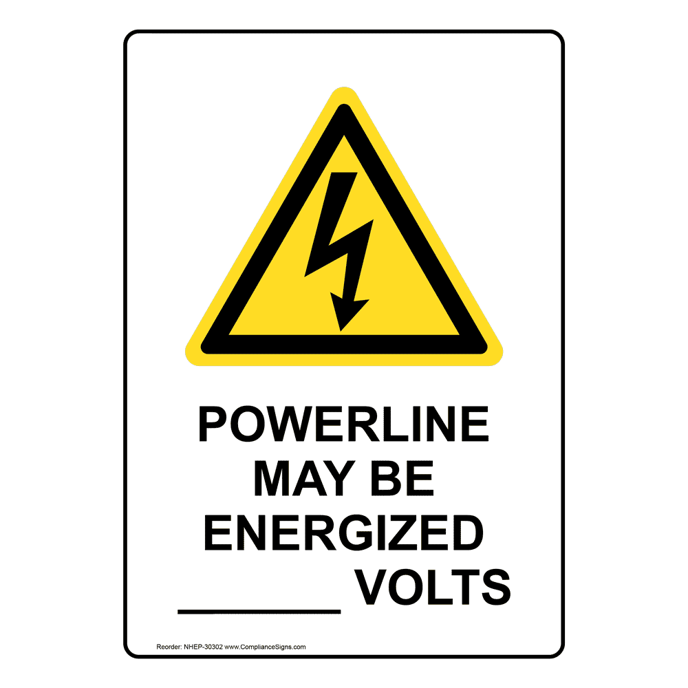 Powerline May Be Energized ____ Volts Sign With Symbol NHE-30302