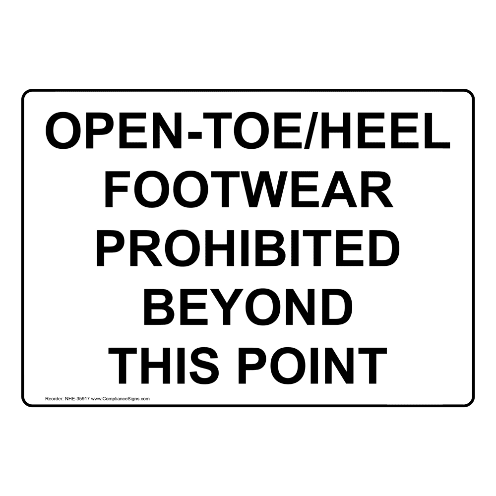 Open-Toe/Heel Footwear Prohibited Beyond This Point Sign NHE-35917
