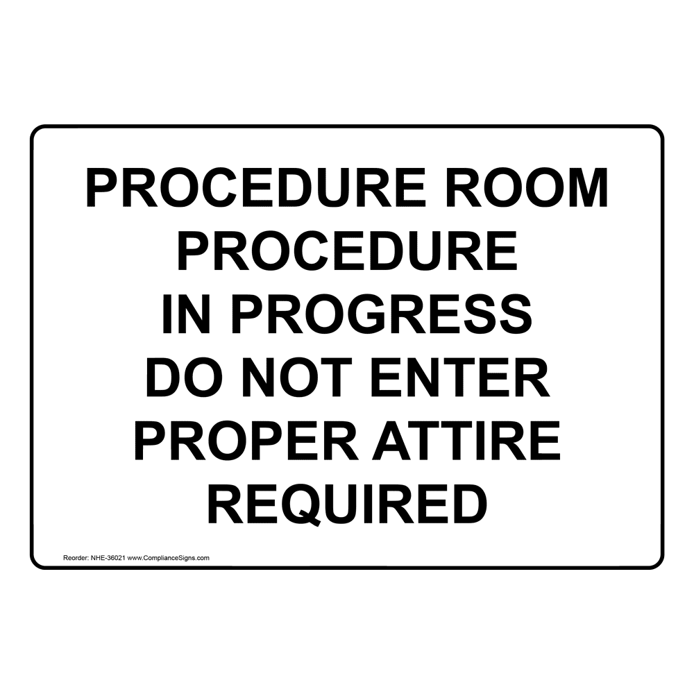 Procedure Room Procedure In Progress Do Not Enter Sign NHE-36021