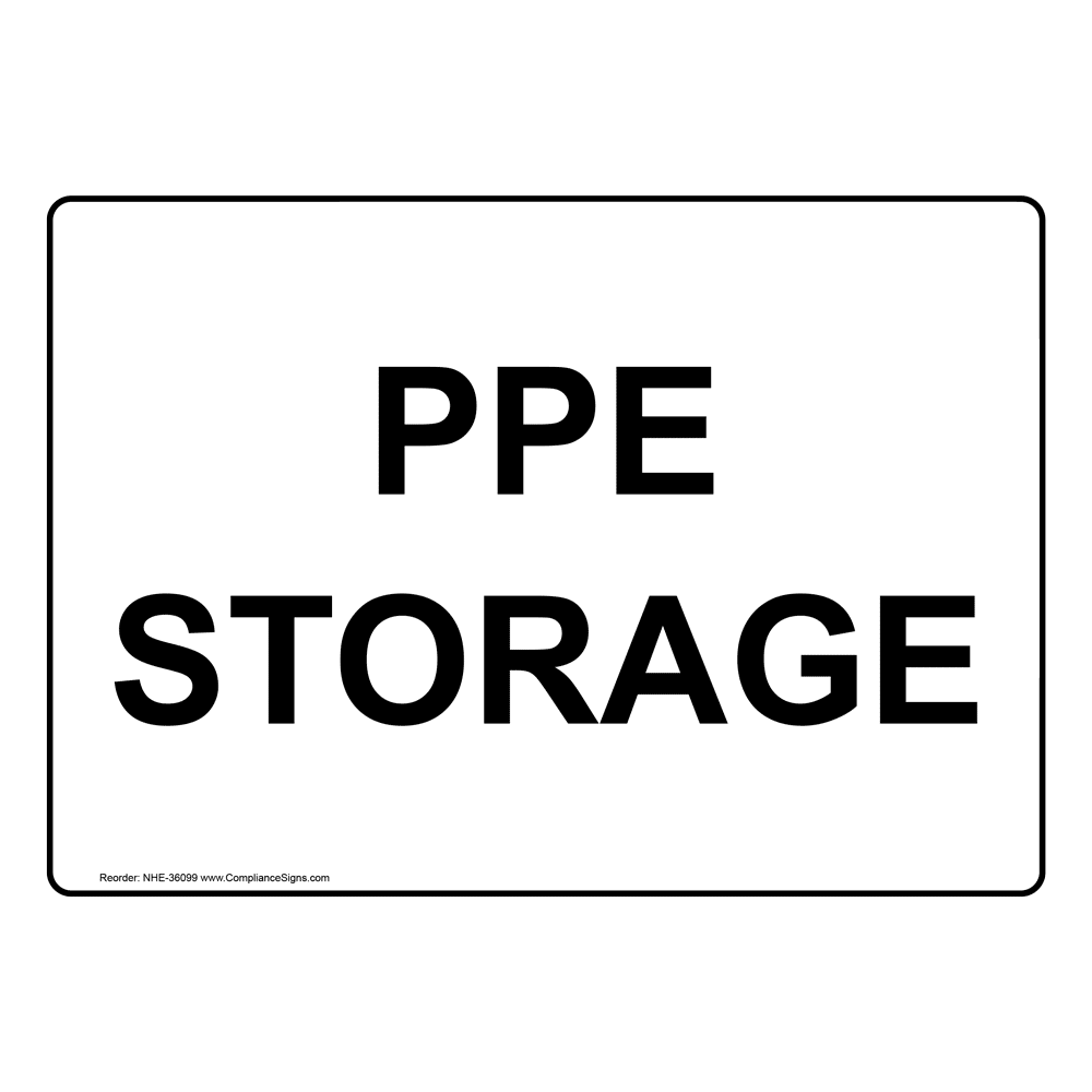 PPE Storage Sign NHE-36099