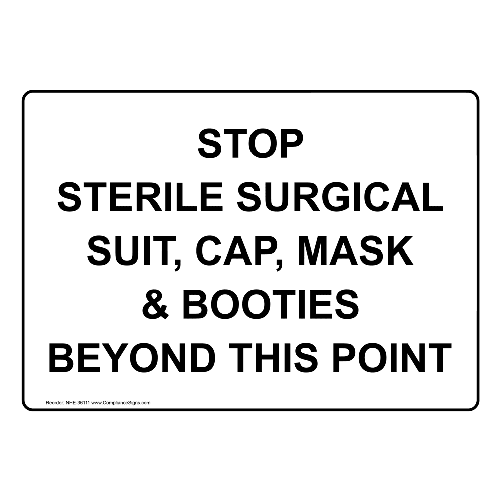 Stop Sterile Surgical Suit, Cap, Mask & Booties Sign NHE-36111