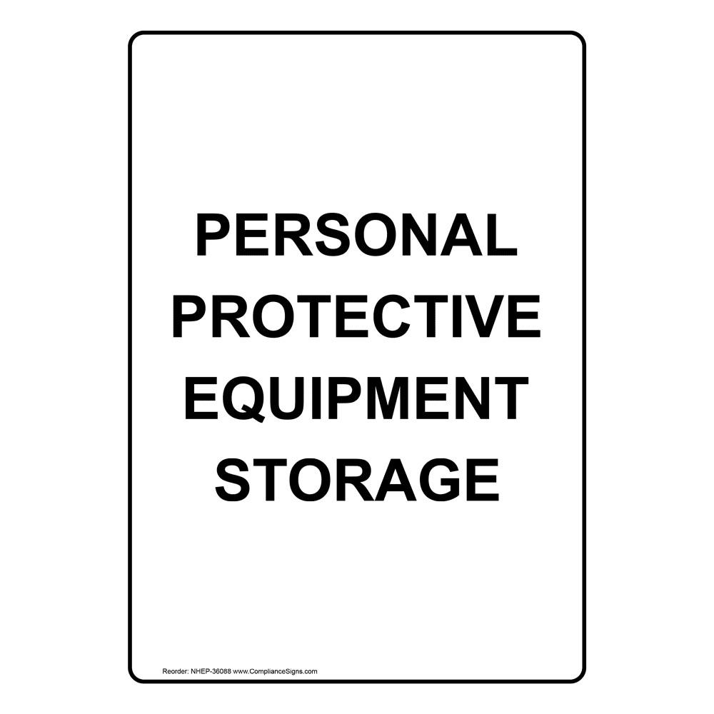 Personal Protective Equipment Storage Sign NHE-36088