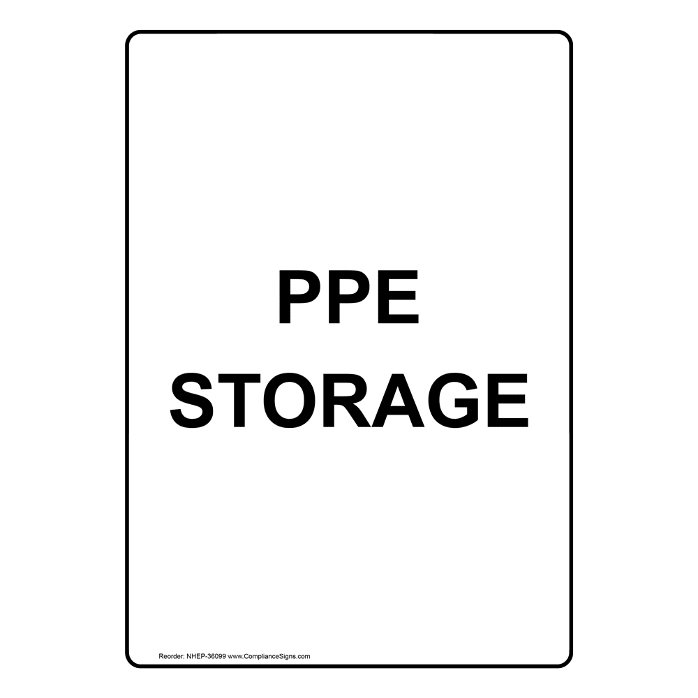 PPE Storage Sign NHE-36099