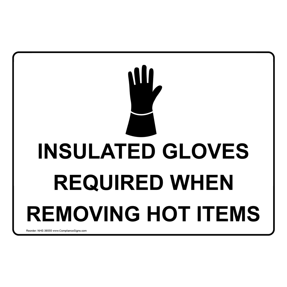 Insulated Gloves Required When Removing Sign With Symbol NHE-36555