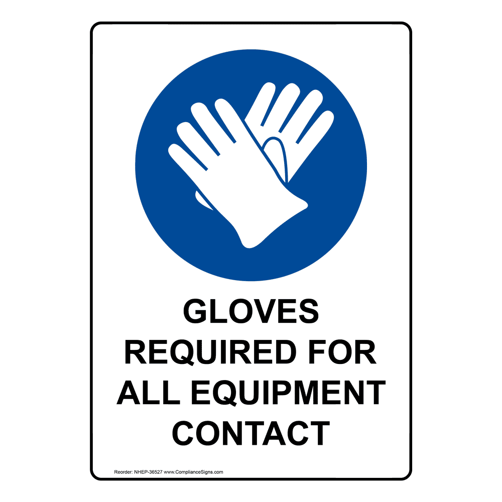 Portrait Gloves Required For All Sign With Symbol NHEP-36527