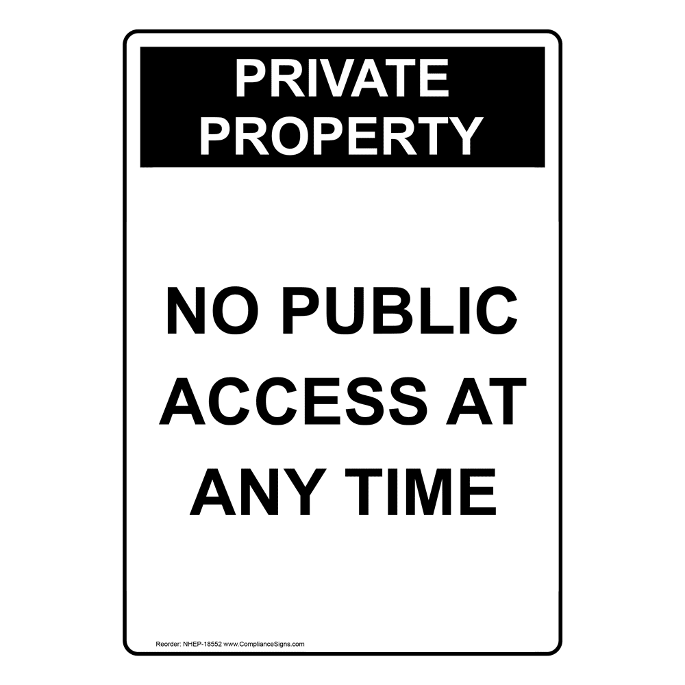 Private Property No Public Access Sign NHE-18552 Private Property