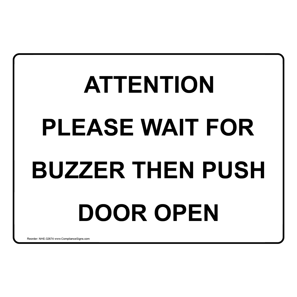 Attention Please Wait For Buzzer Then Push Door Open Sign NHE-32674