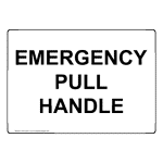 Pull In Case Of Emergency Safety Signs from ComplianceSigns.com