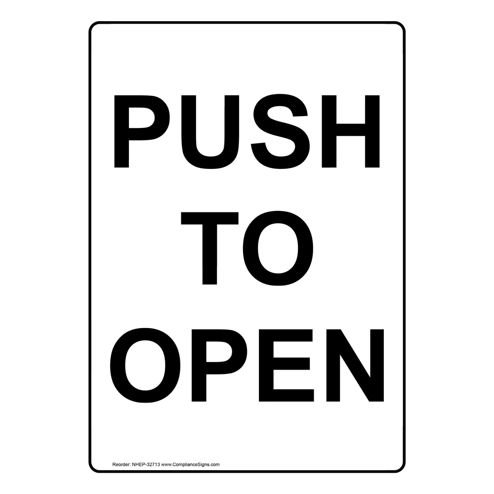 Push To Open Sign NHE-32713