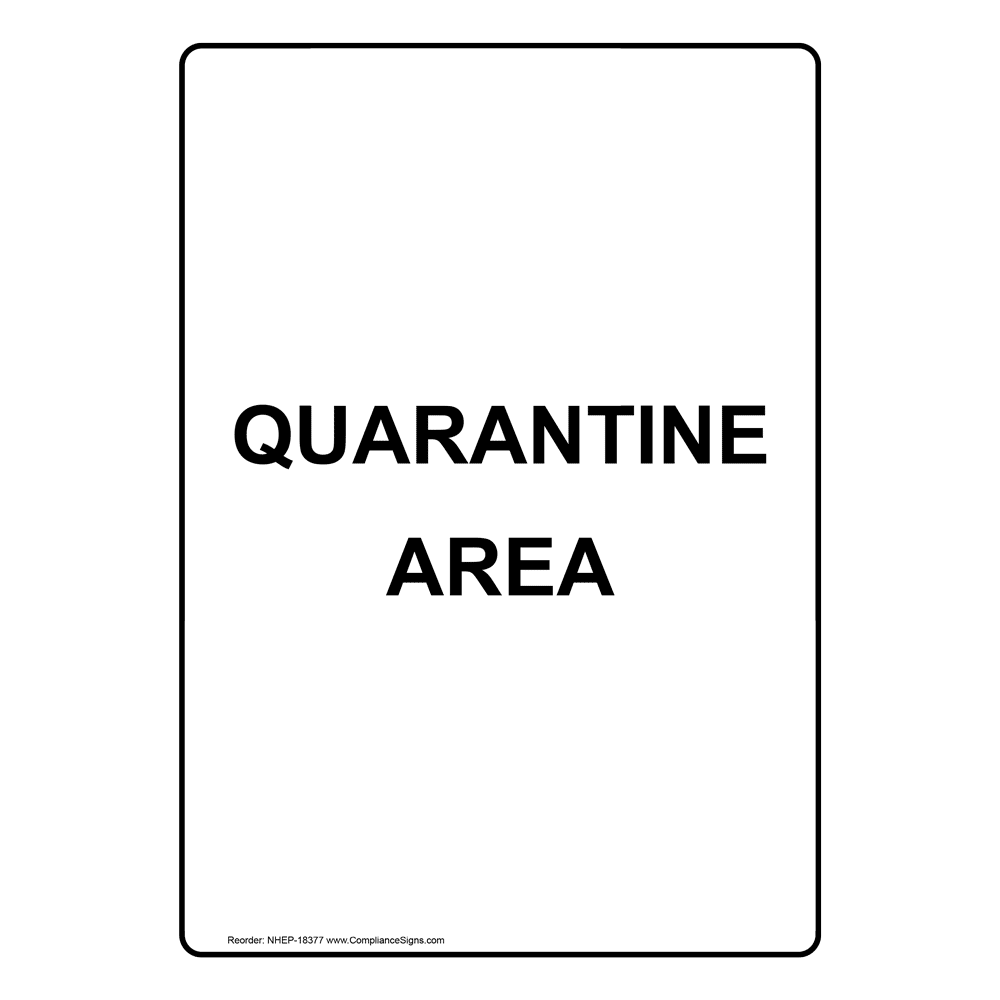 Portrait Quarantine Area Sign NHEP-18377 Medical Facility Quarantine