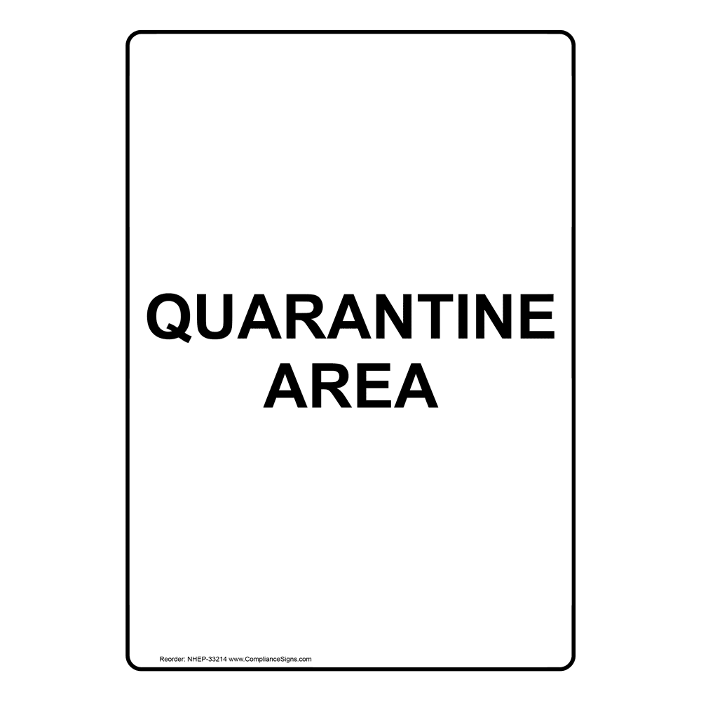 Portrait Quarantine Area Sign NHEP-33214